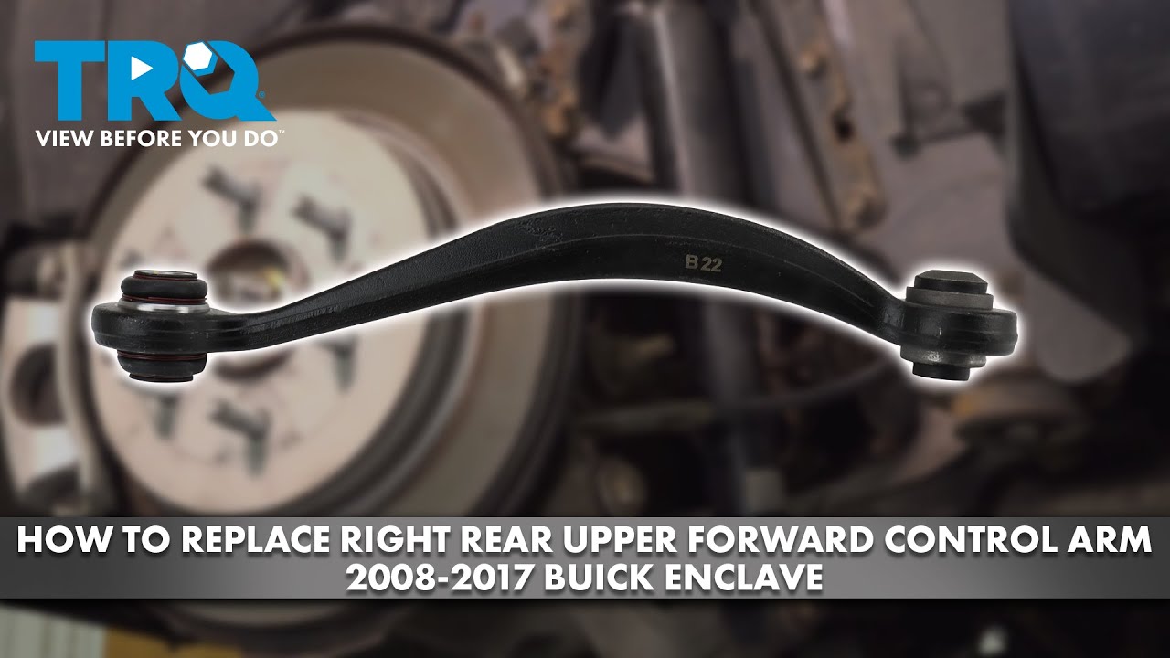 How to Replace Right Rear Upper Forward Control Arm 2008-2017 Buick ...