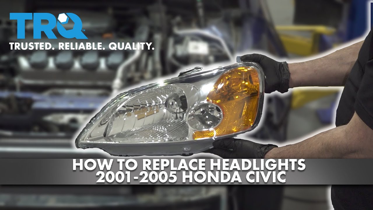 How To Replace Headlights 2001 2005 Honda Civic 1a Auto