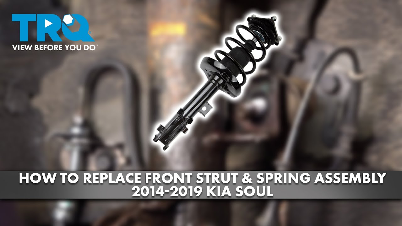 How to Replace Front Strut Spring Assembly 2014-2019 Kia Soul | 1A Auto