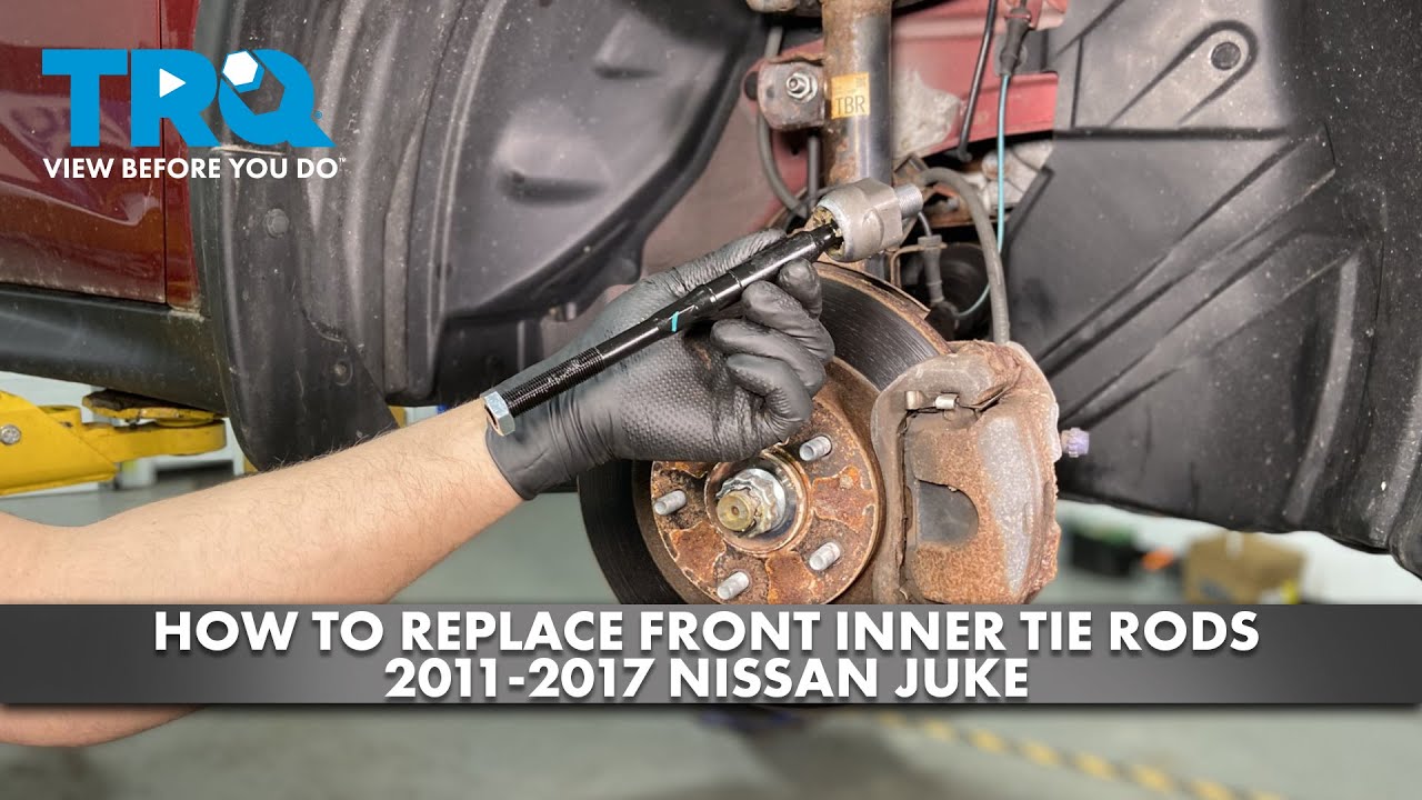 How to Replace Front Inner Tie Rods 2011-2017 Nissan Juke | 1A Auto