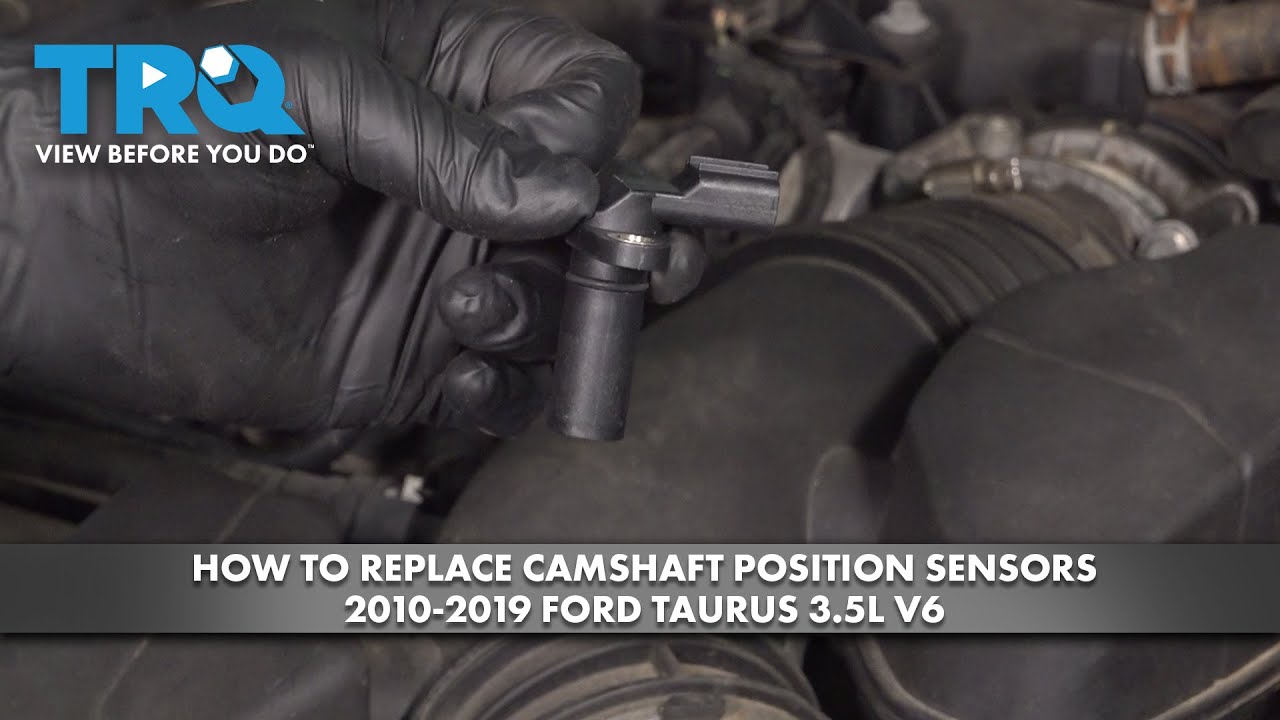 How to Replace Camshaft Position Sensors 2010-2019 Ford Taurus 35L V6 ...