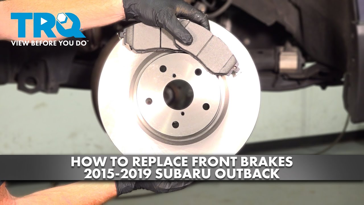 How to Replace Front Brakes 2015-2019 Subaru Outback | 1A Auto