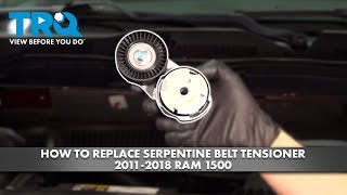 How to Replace Serpentine Belt Tensioner 2011-2018 RAM 1500 36L V6 | 1A ...