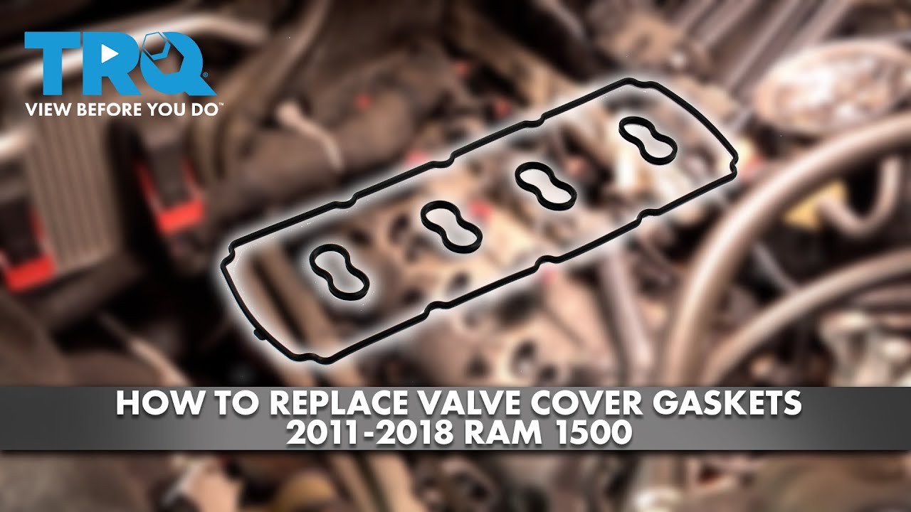 How To Replace Valve Cover Gaskets 2011 2018 Ram 1500 1a Auto