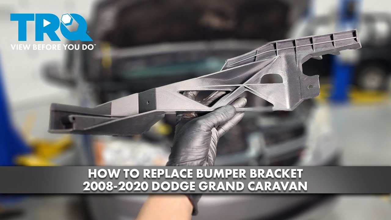 How to Replace Front Bumper Brackets 2008-2020 Dodge Grand Caravan | 1A ...