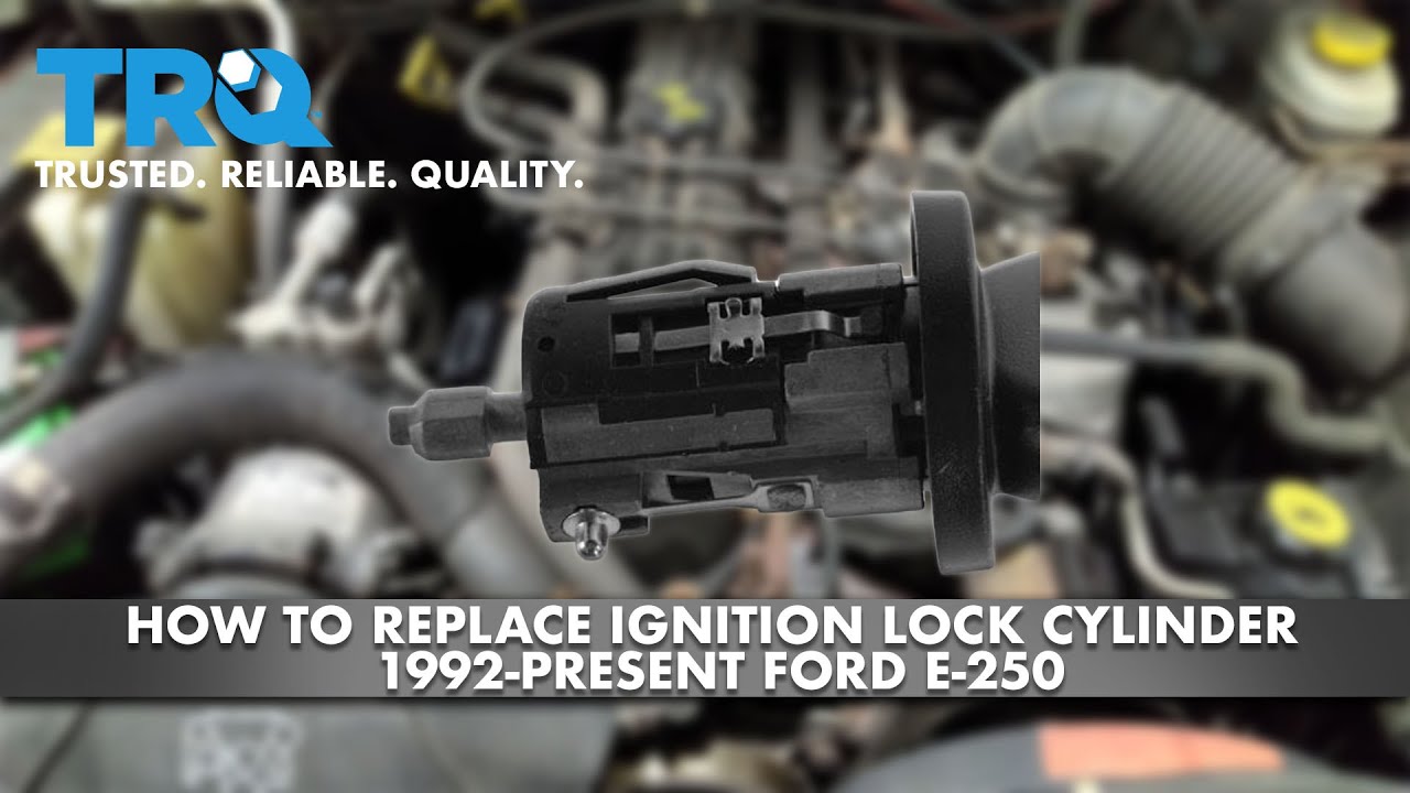 How To Replace Ignition Lock Cylinder 1992 Present Ford E 250 1a Auto