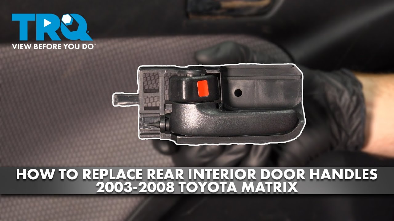 How to Replace Rear Interior Door Handles 2003-2008 Toyota Matrix | 1A Auto