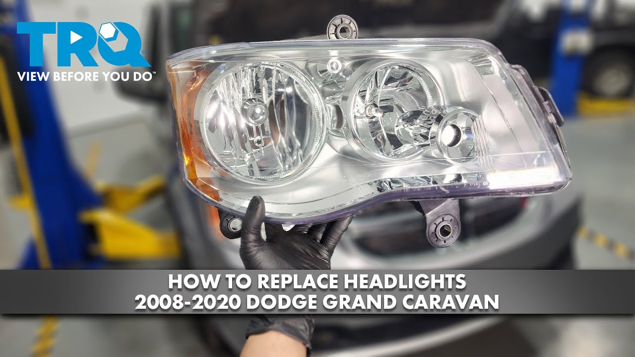 How To Replace Headlights 2008 2020 Dodge Grand Caravan 1a Auto