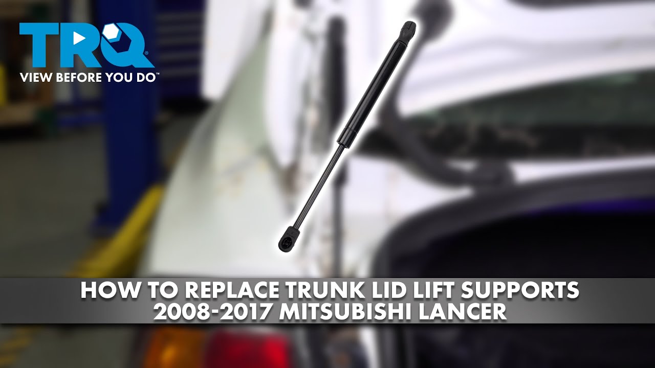 How to Replace Trunk Lid Lift Supports 2008-2017 Mitsubishi Lancer | 1A ...