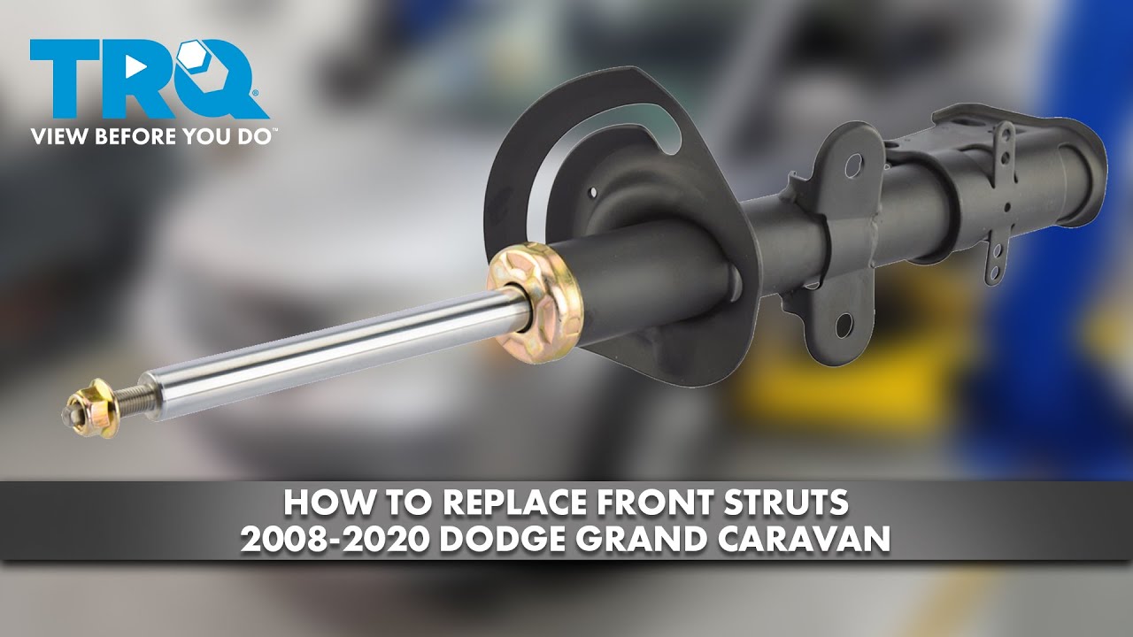 How to Replace Front Struts 2008-2020 Dodge Grand Caravan | 1A Auto
