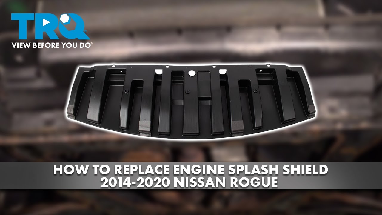 How to Replace Engine Splash Shield 2014-2020 Nissan Rogue | 1A Auto