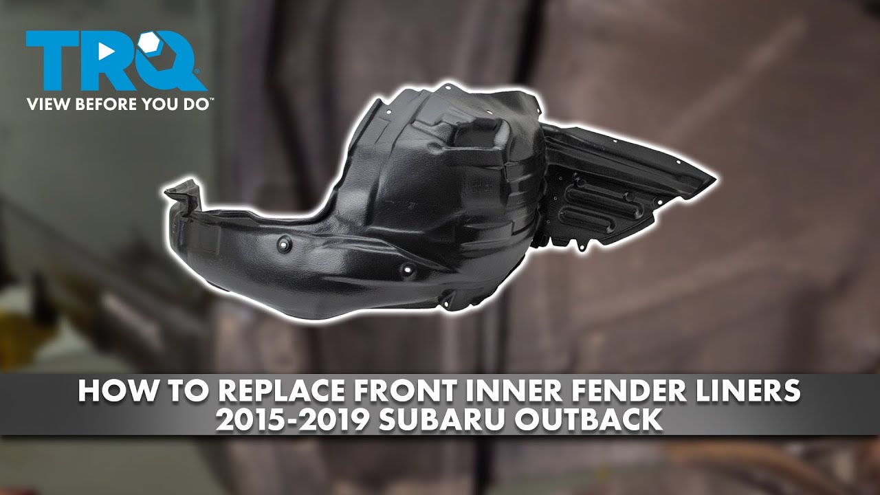 How to Replace Front Inner Fender Liners 2015-2019 Subaru Outback | 1A Auto