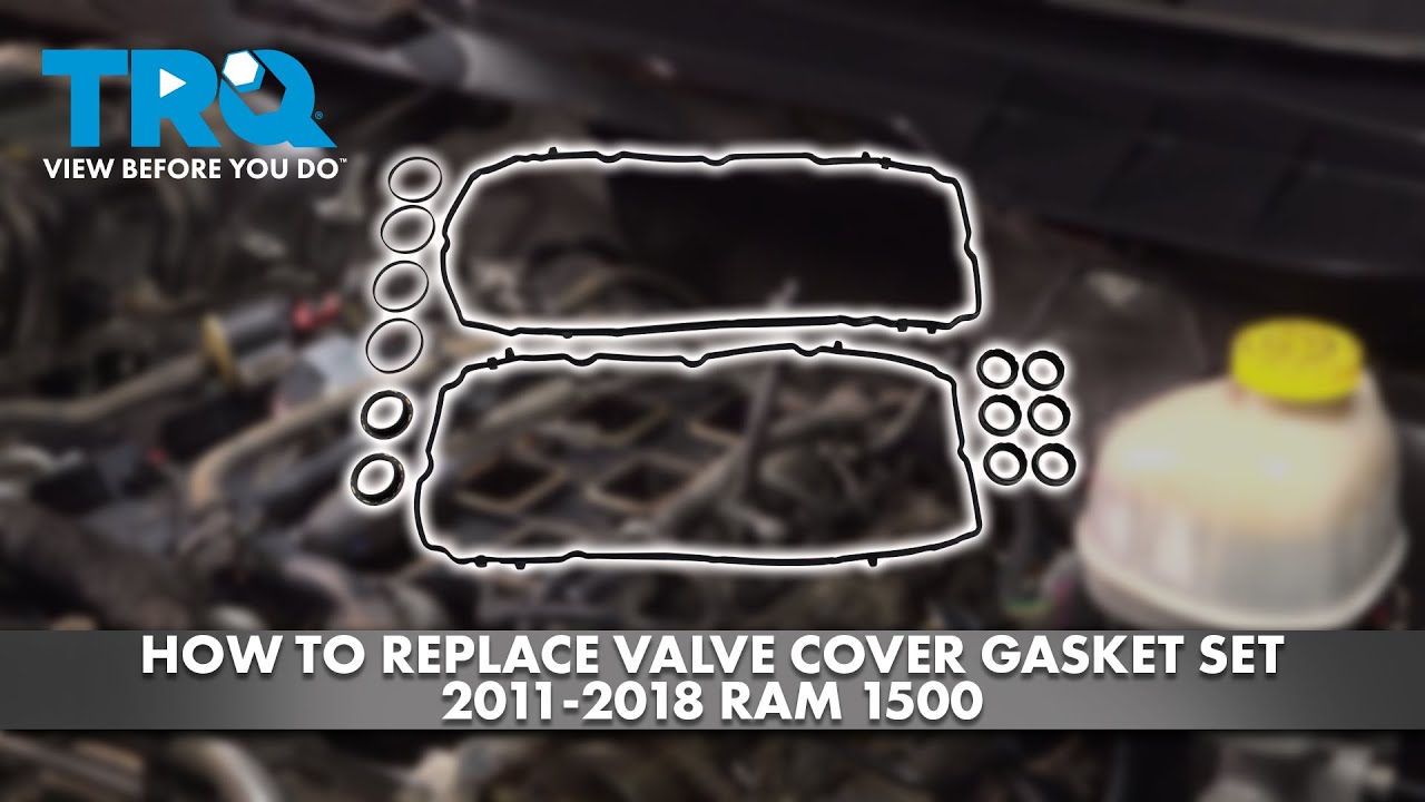 How To Replace Valve Cover Gasket Set 2011 2018 Ram 1500 36l V6 1a Auto
