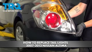 How To Replace Tail Lights 2007 2012 Nissan Altima 1a Auto