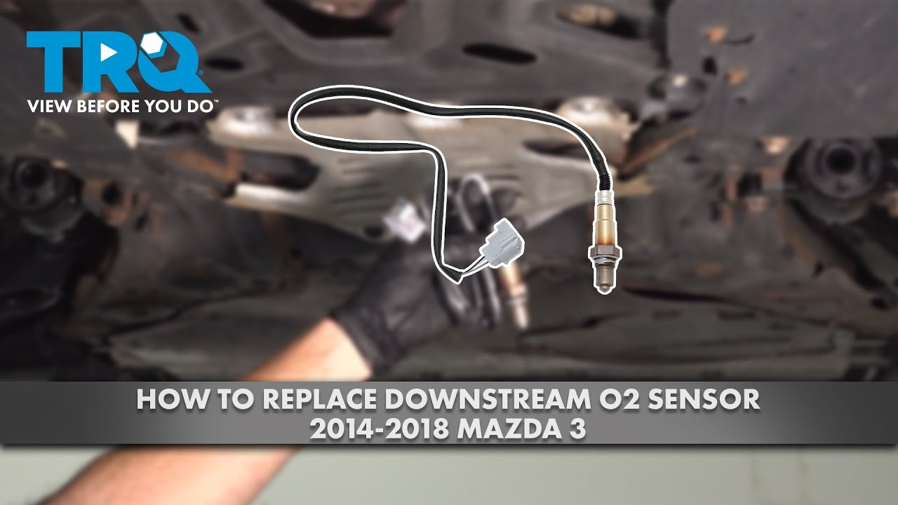How to Replace Downstream O2 Sensor 2014-2018 Mazda 3 | 1A Auto