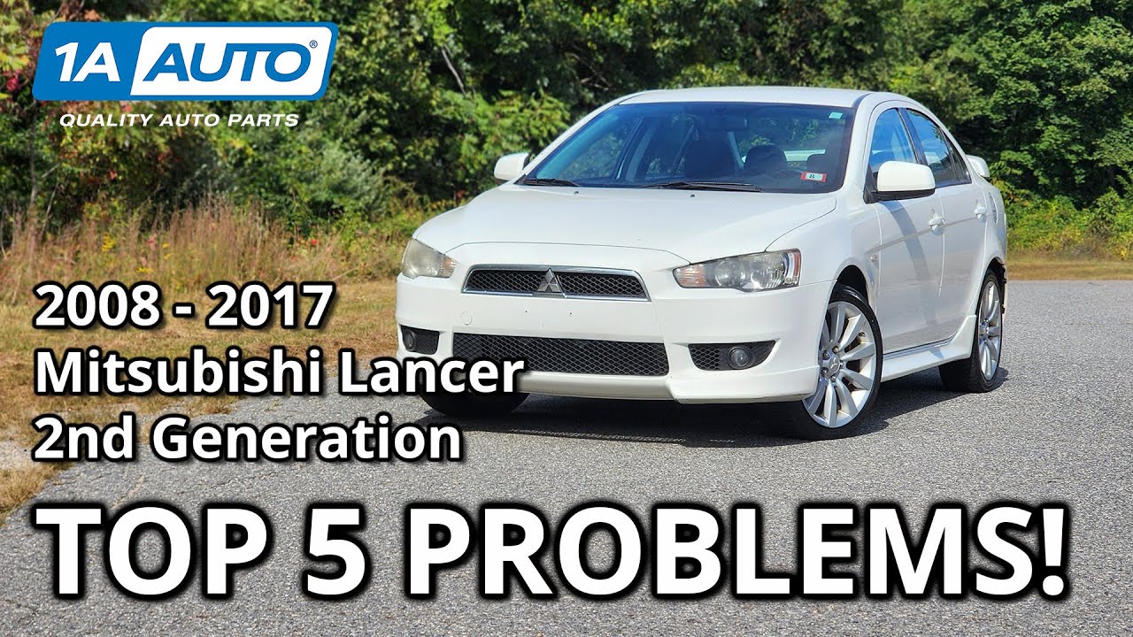 Top 5 Problems Mitsubishi Lancer Sedan 2008-2017 2nd Generation | 1A Auto