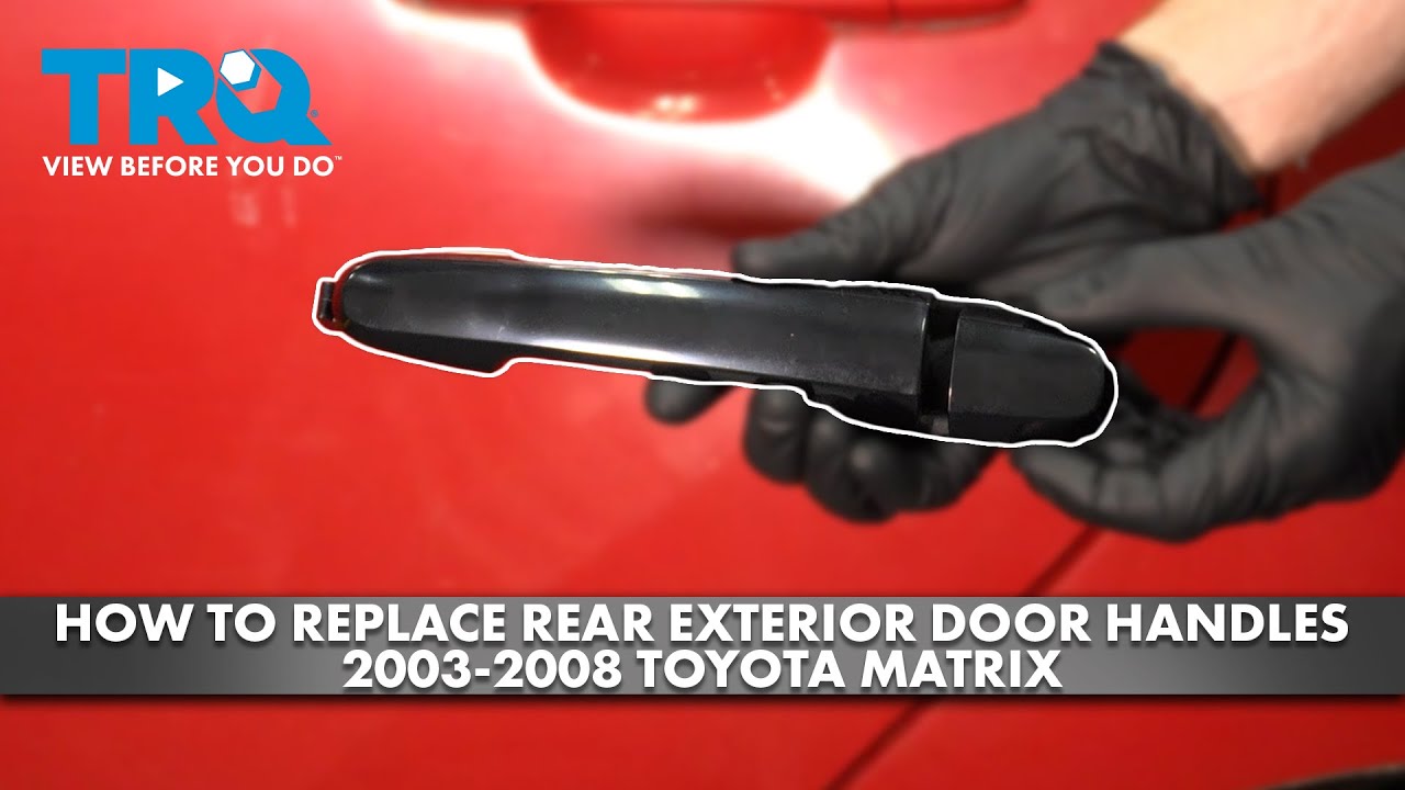 How to Replace Rear Exterior Door Handles 2003-2008 Toyota Matrix | 1A Auto